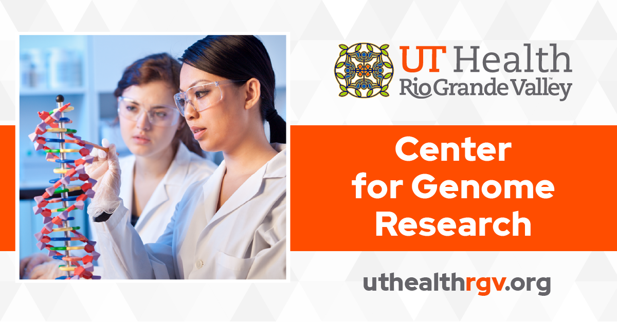 UTRGV Center for Genome Research | UTRGV