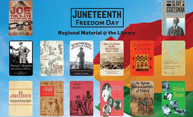 The Newsroom - Juneteenth resources readily available at UTRGV Library