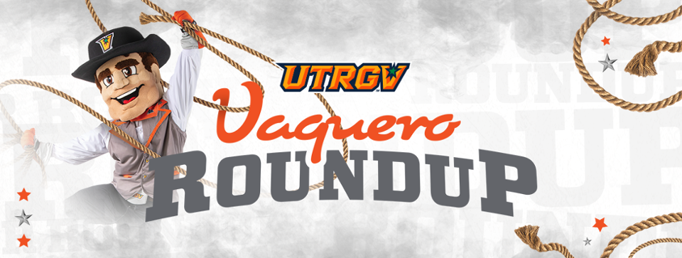 Vaquero Roundup | UTRGV